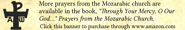 About the Mozarabic Rite – A Collection of Prayers